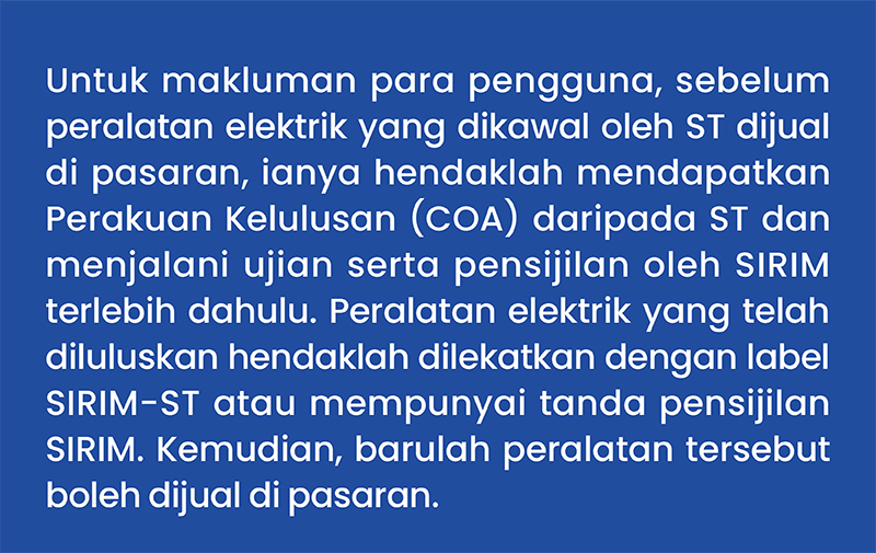 Pastikan Peralatan Elektrik Berlabel SIRIM-ST Baru Beli!